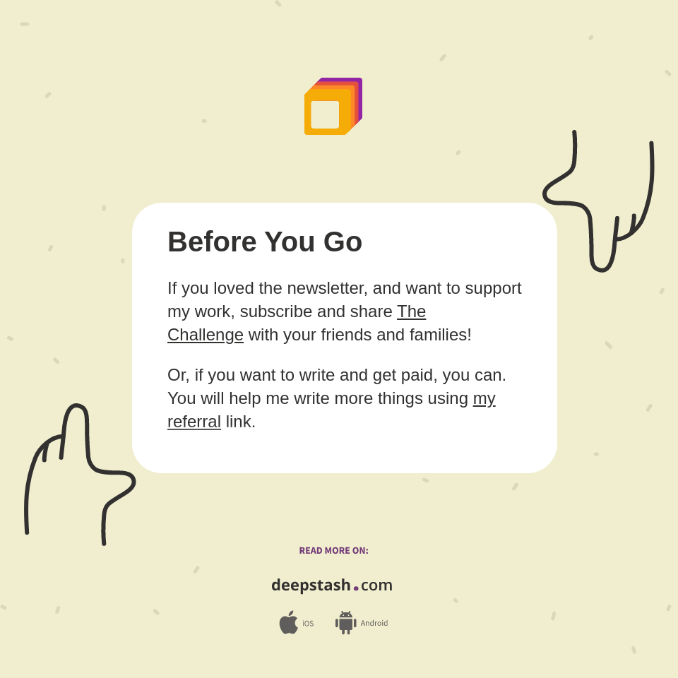 Before You Go - Deepstash