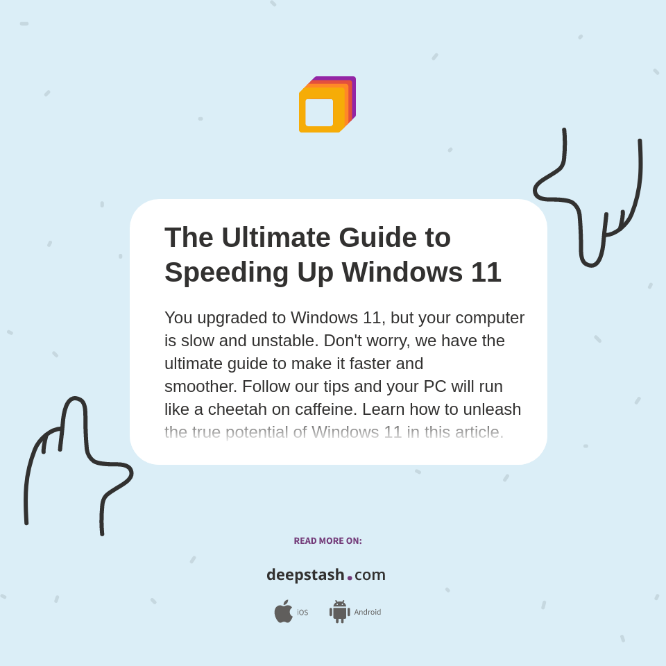 The Ultimate Guide to Speeding Up Windows 11 - Deepstash