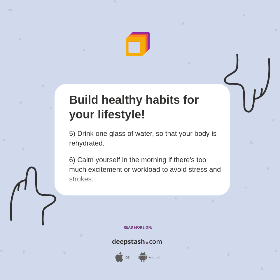 Build healthy habits for your lifestyle! - Deepstash