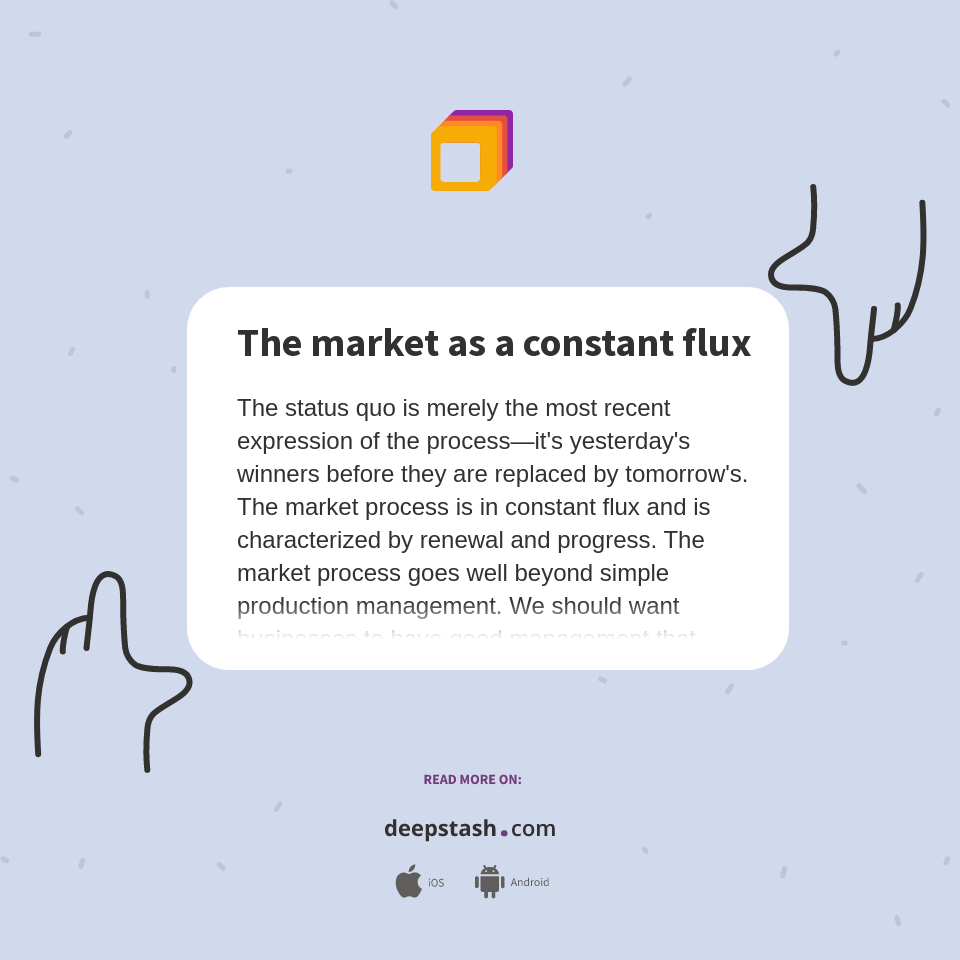 The market as a constant flux - Deepstash