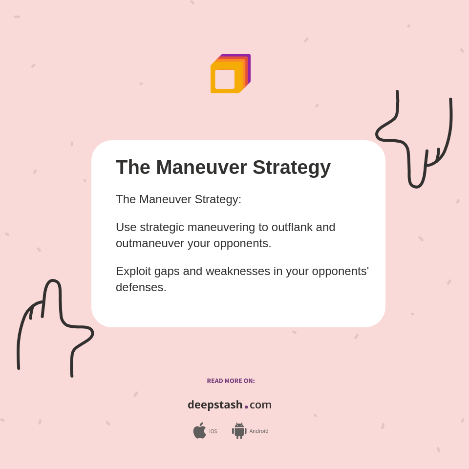 The Maneuver Strategy - Deepstash