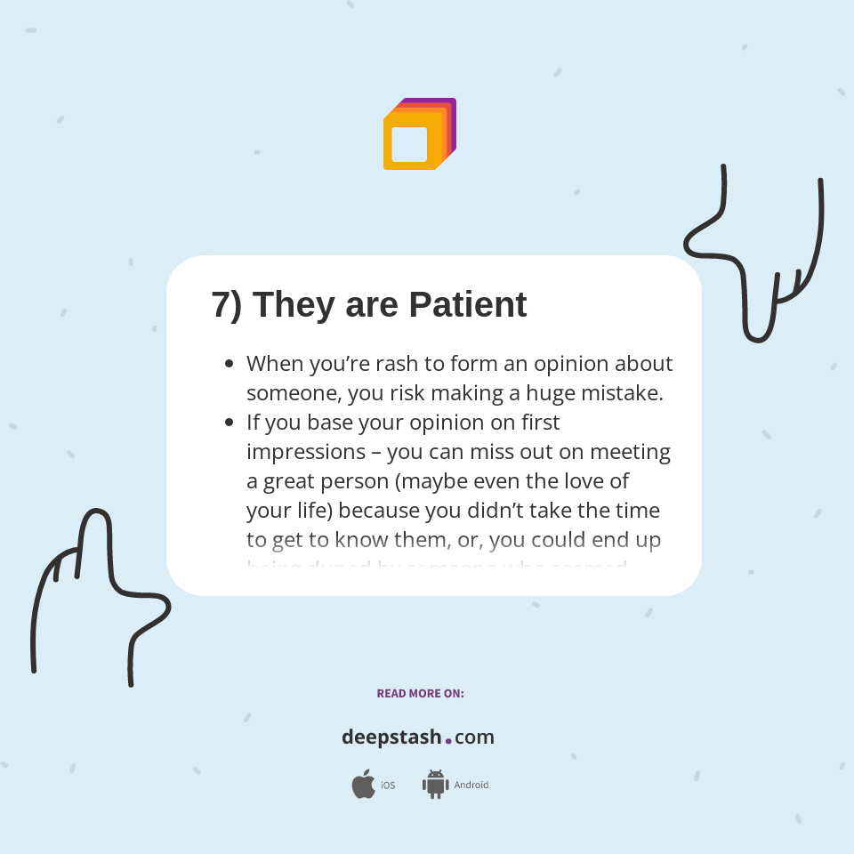 7) They are Patient - Deepstash