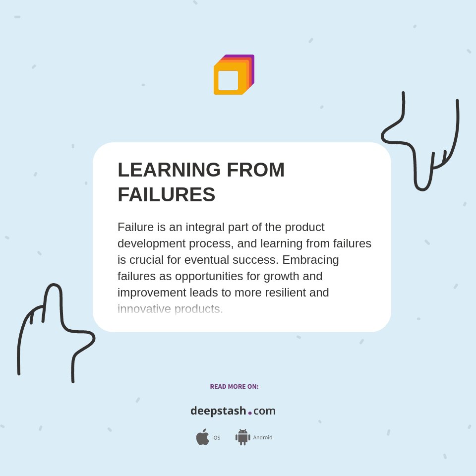LEARNING FROM FAILURES - Deepstash
