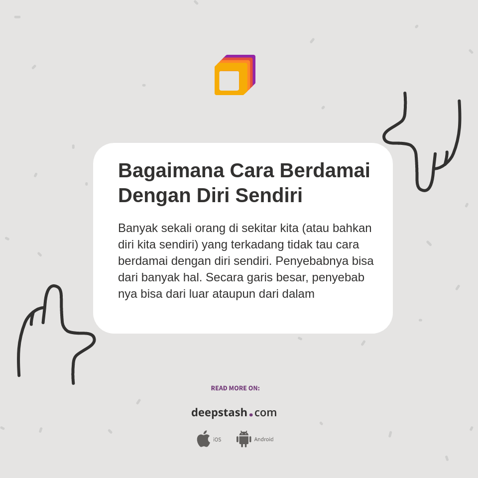 Bagaimana Cara Berdamai Dengan Diri Sendiri - Deepstash