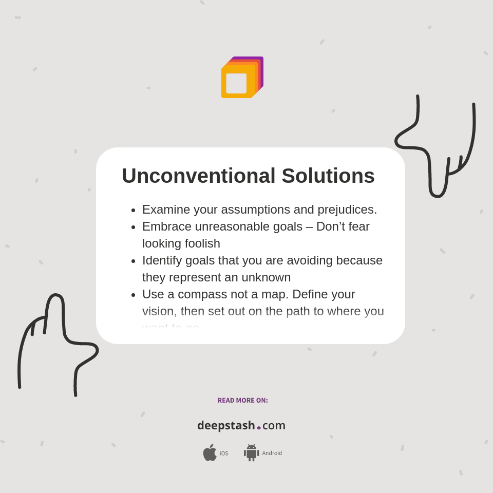 Unconventional Solutions - Deepstash