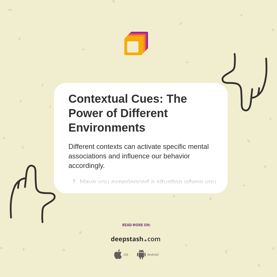 Contextual Cues: The Power of Different Environments - Deepstash