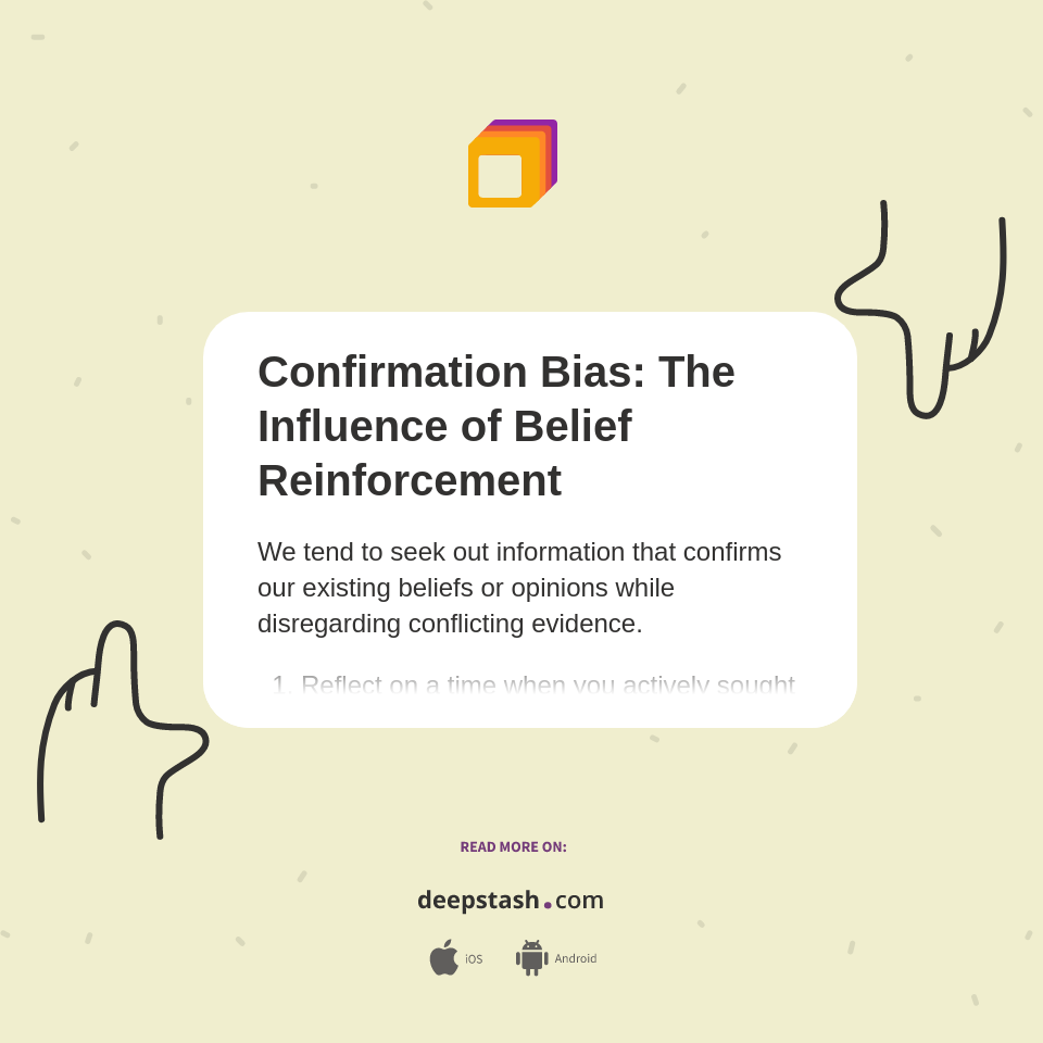 Confirmation Bias: The Influence of Belief Reinforcement - Deepstash