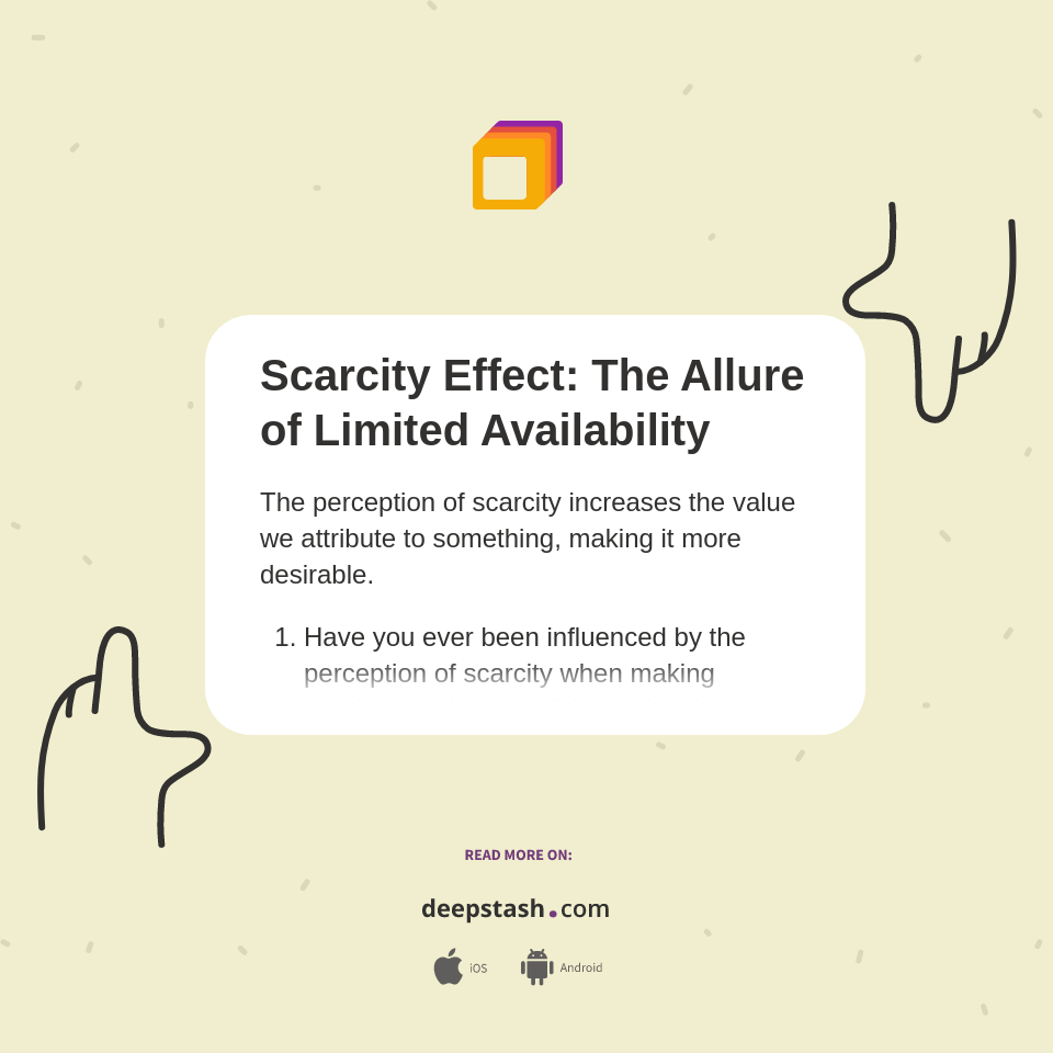 Scarcity Effect: The Allure of Limited Availability - Deepstash
