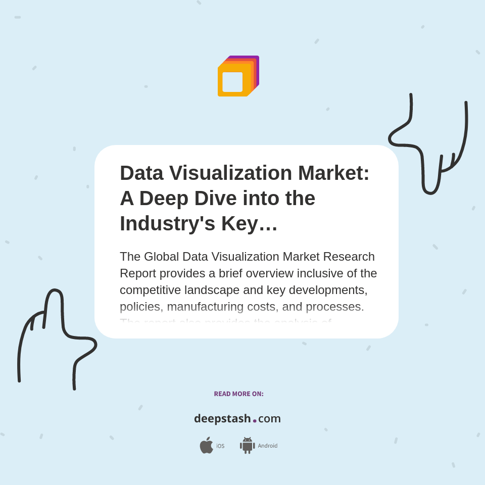Data Visualization Market: A Deep Dive into the Industry's Key Applications and Technologies ...