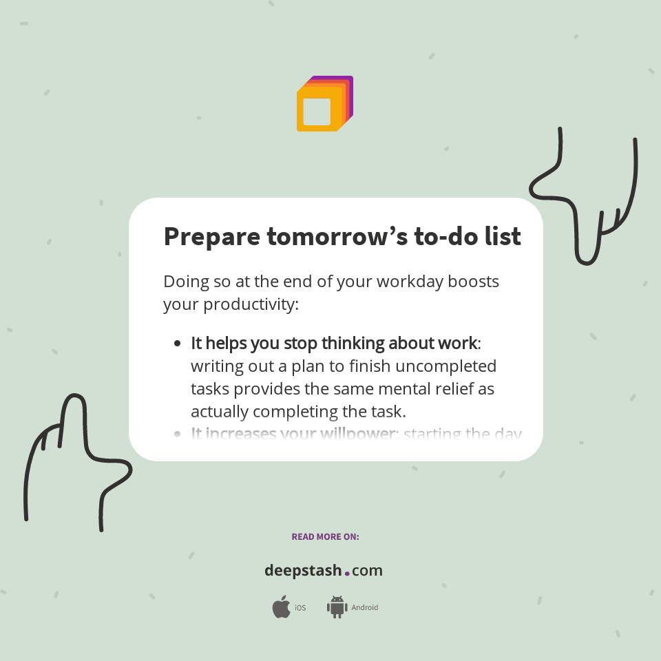 Prepare tomorrow’s to-do list - Deepstash
