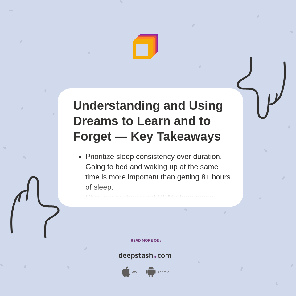 Understanding and Using Dreams to Learn and to Forget — Key Takeaways - Deepstash