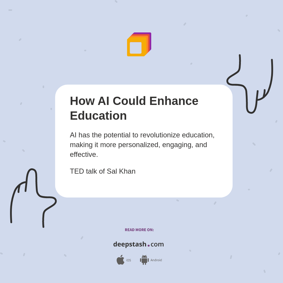 How AI Could Enhance Education - Deepstash