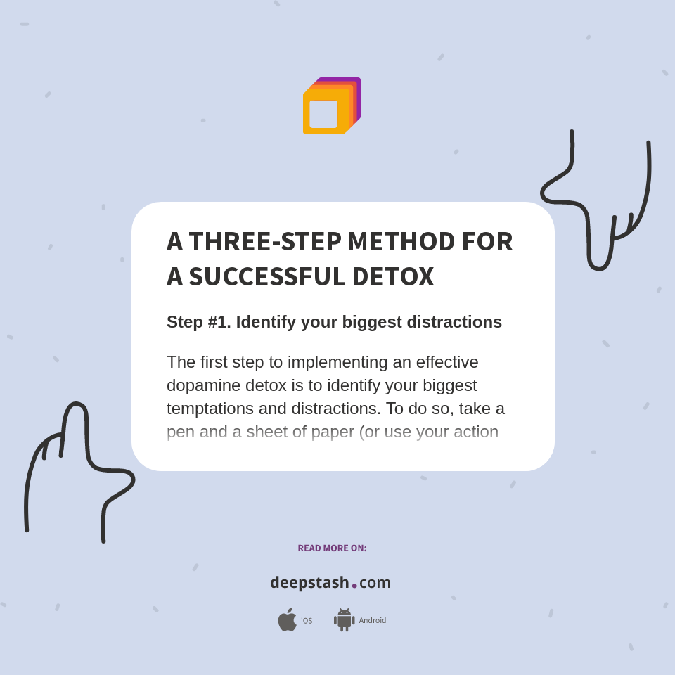 A THREE-STEP METHOD FOR A SUCCESSFUL DETOX - Deepstash