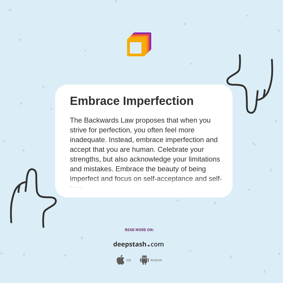 Embrace Imperfection - Deepstash