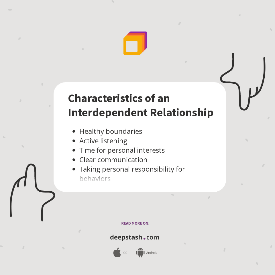 Characteristics of an Interdependent Relationship - Deepstash Characteristics of an Interdependent Relationship - Deepstash