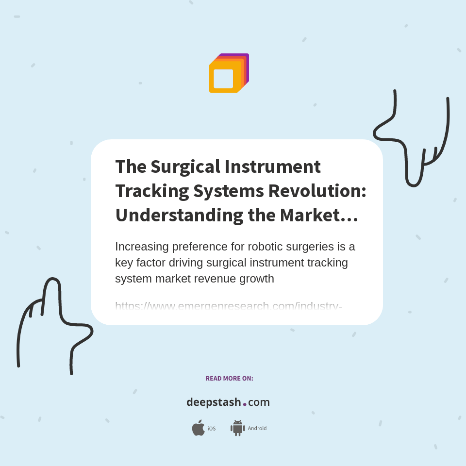 The Surgical Instrument Tracking Systems Revolution: Understanding the ...