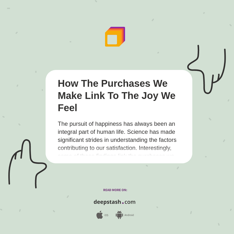 How The Purchases We Make Link To The Joy We Feel - Deepstash