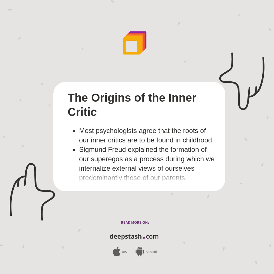 The Origins of the Inner Critic - Deepstash