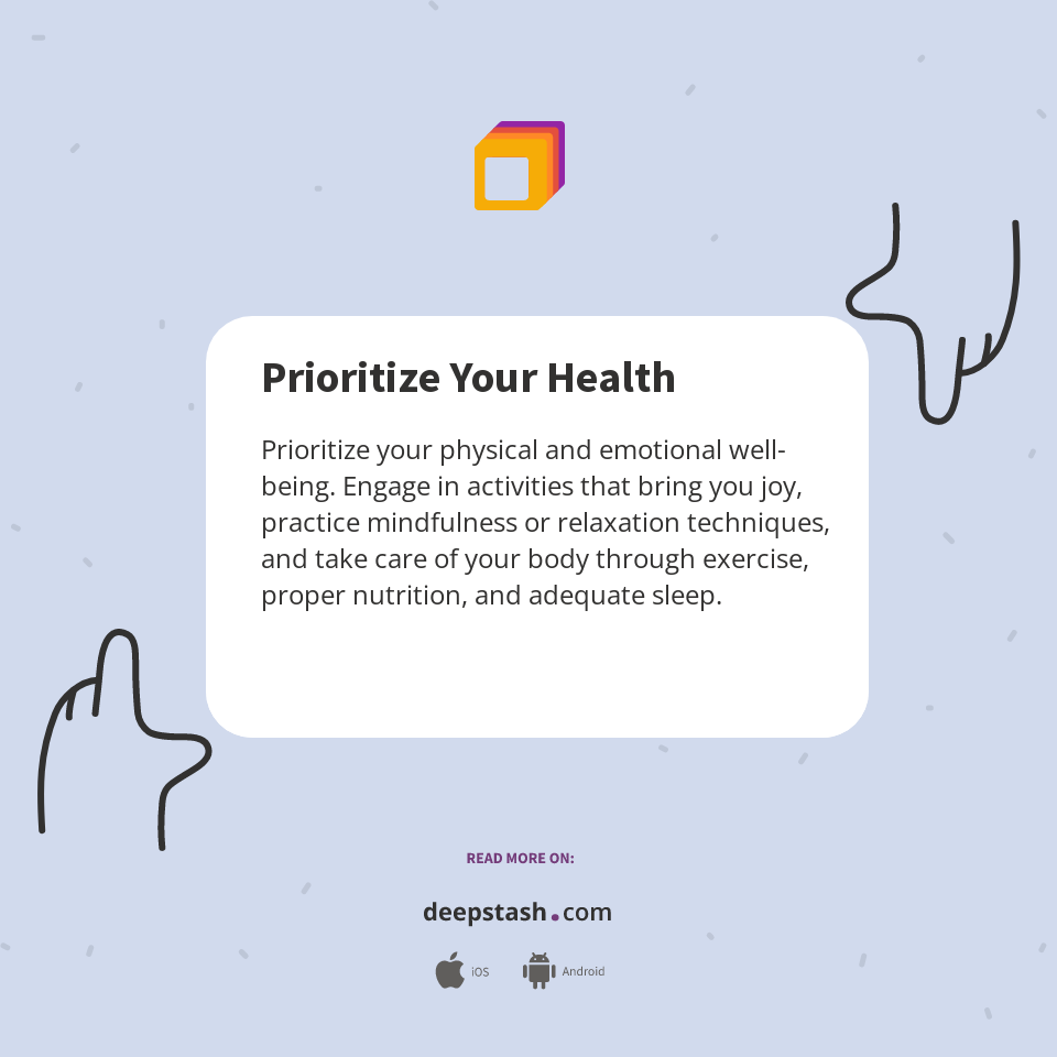 Prioritize Your Health - Deepstash