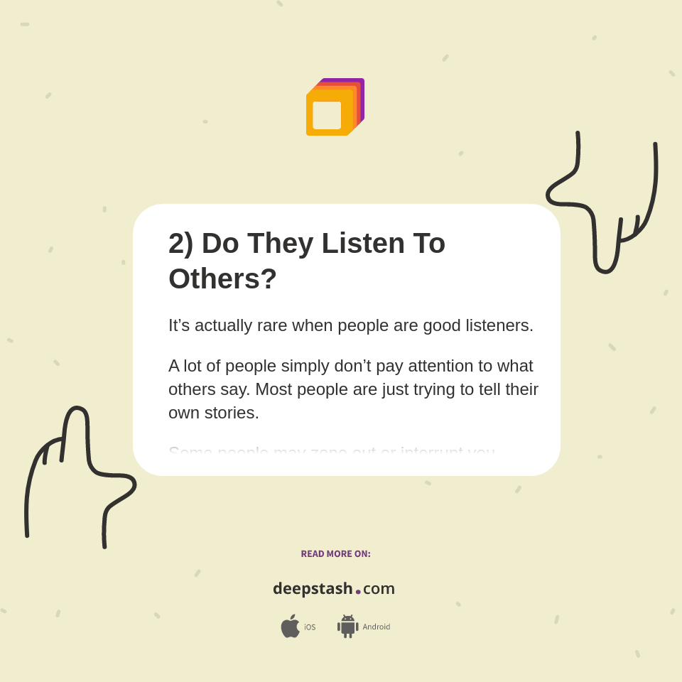2) Do They Listen To Others? - Deepstash