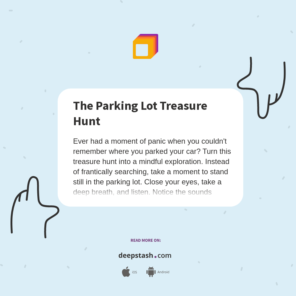 The Parking Lot Treasure Hunt - Deepstash