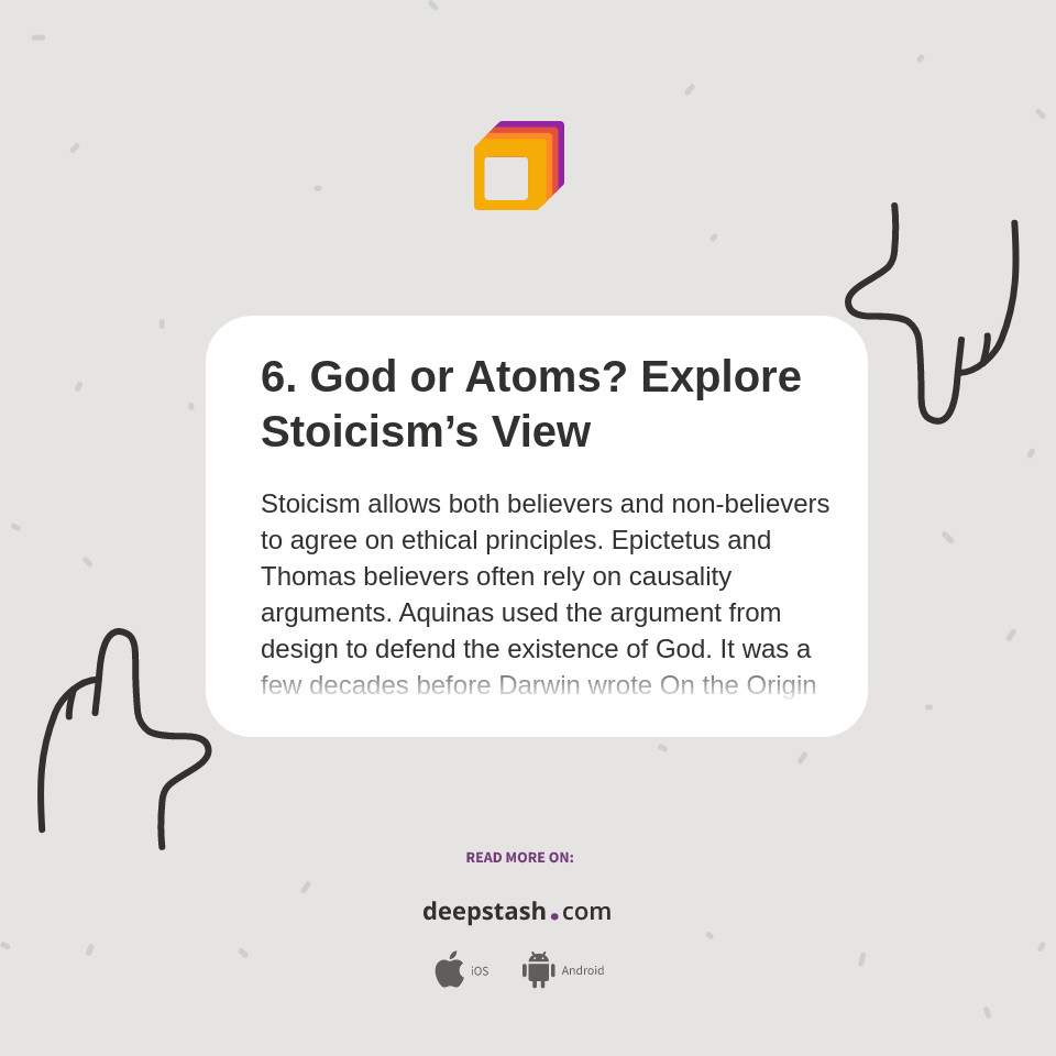6. God or Atoms? Explore Stoicism’s View - Deepstash