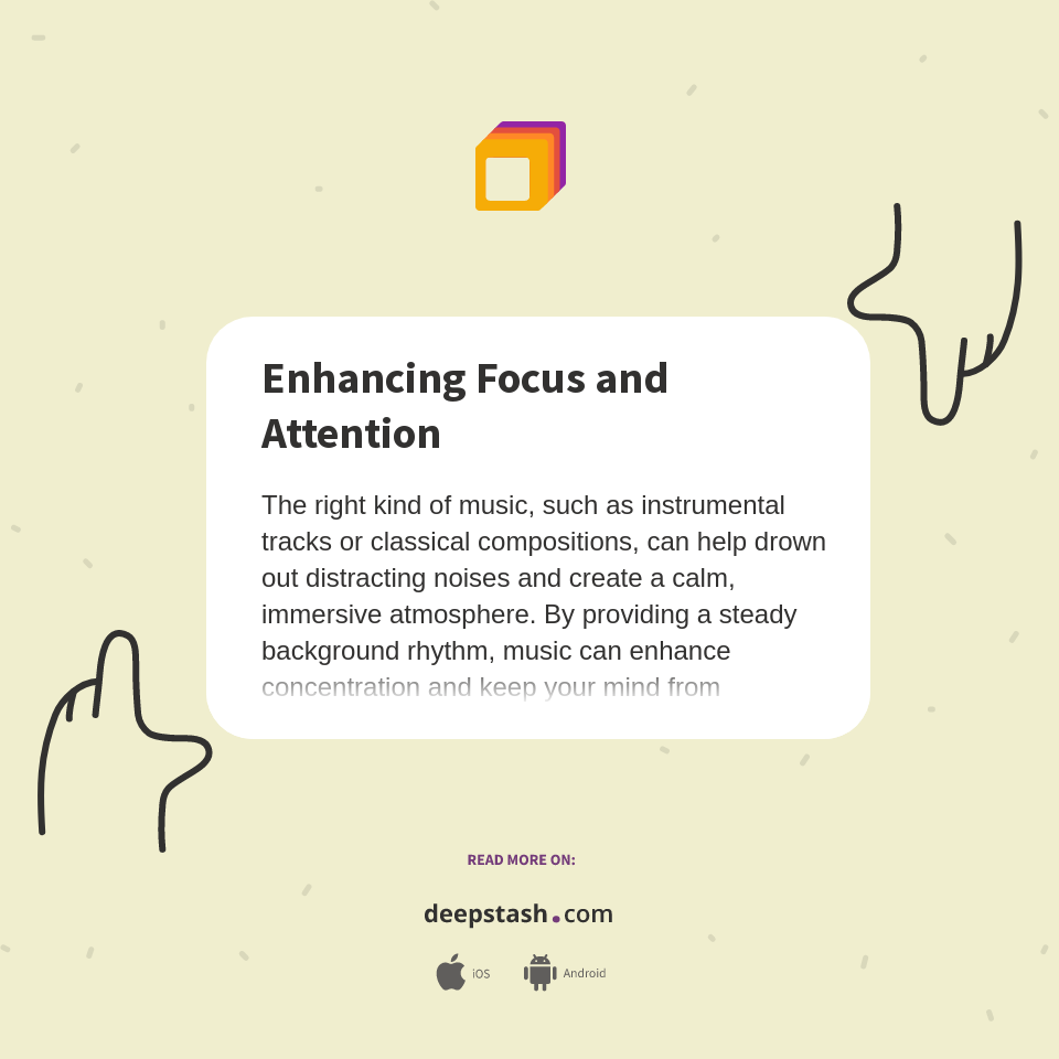 Enhancing Focus and Attention - Deepstash