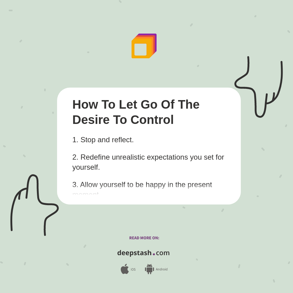 How To Let Go Of The Desire To Control - Deepstash