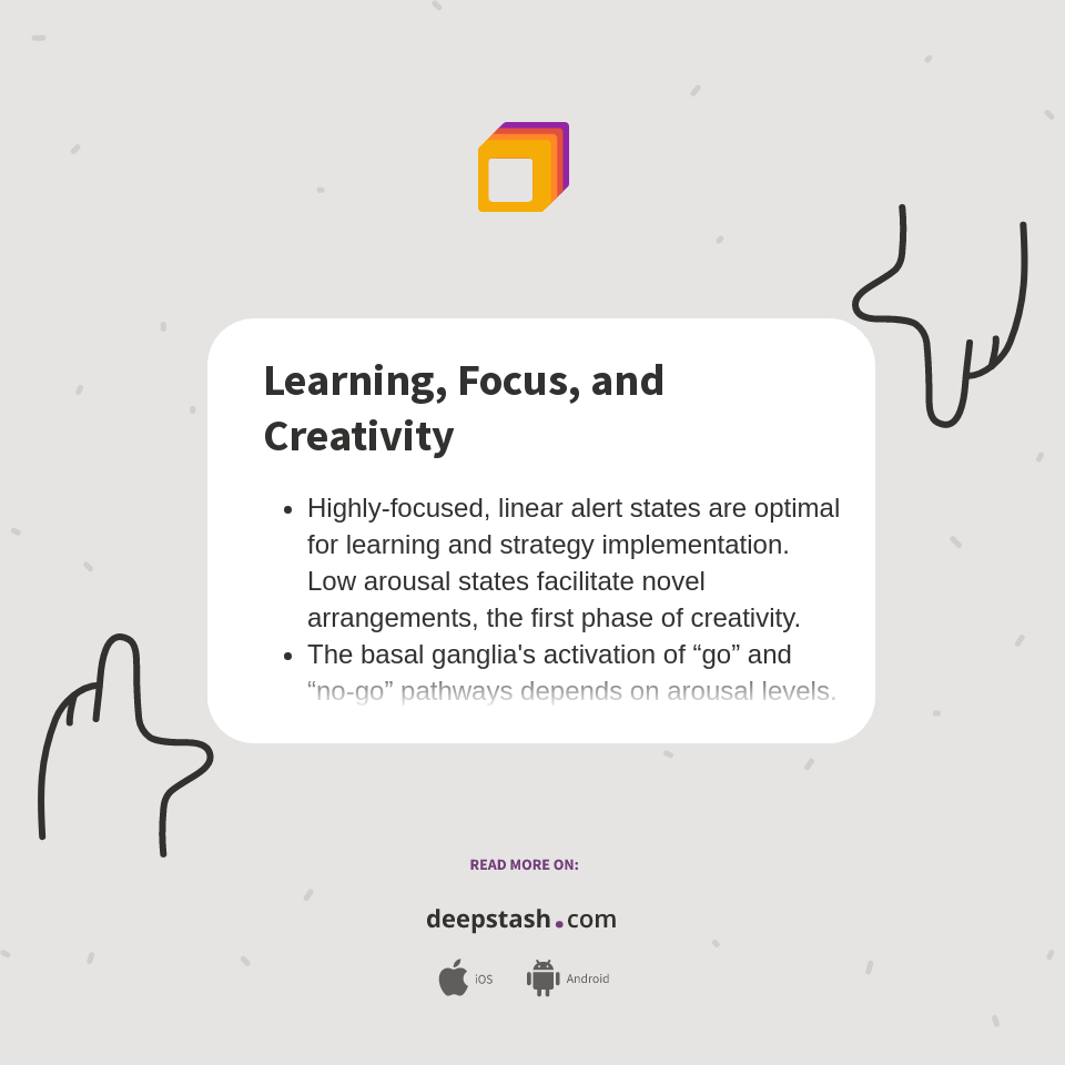 Learning, Focus, and Creativity - Deepstash