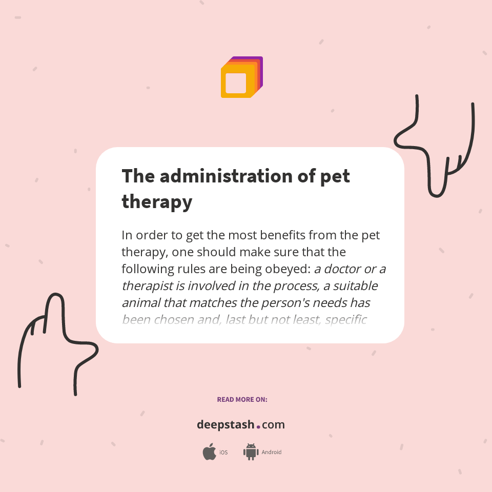 The administration of pet therapy - Deepstash