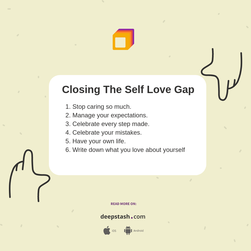Closing The Self Love Gap - Deepstash