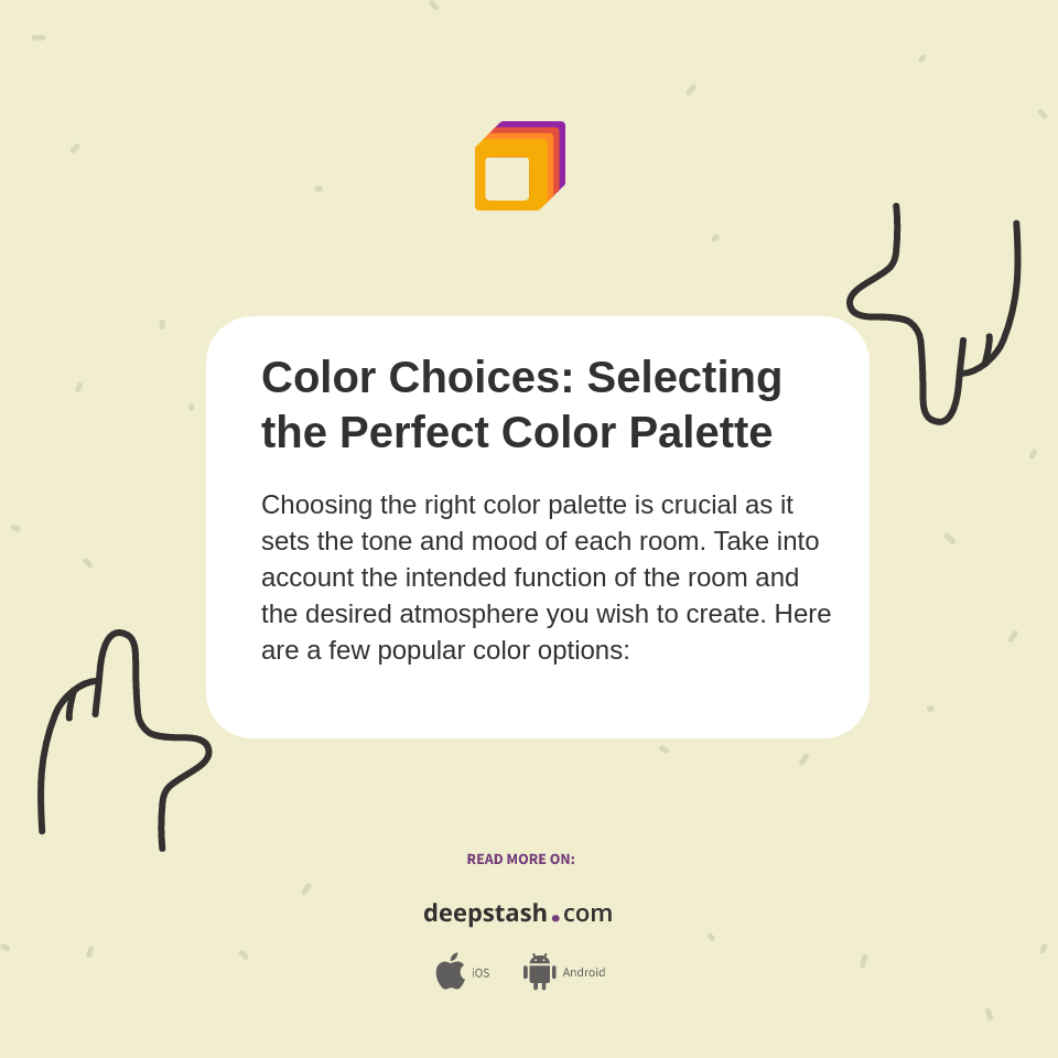Color Choices: Selecting the Perfect Color Palette - Deepstash