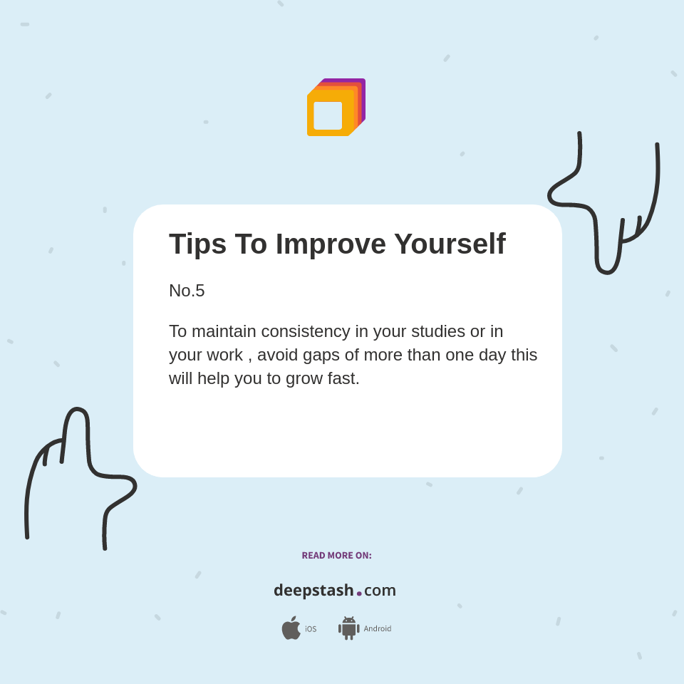 Tips To Improve Yourself - Deepstash