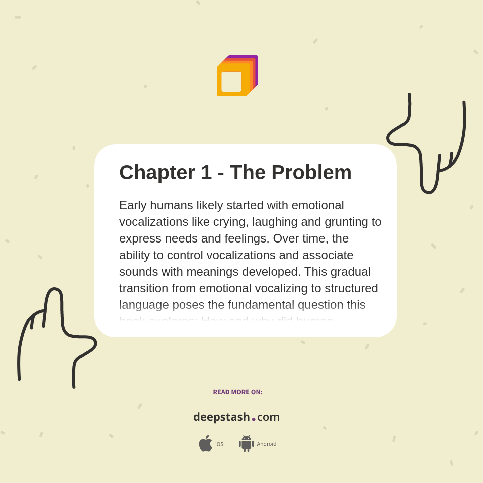 Chapter 1 - The Problem - Deepstash