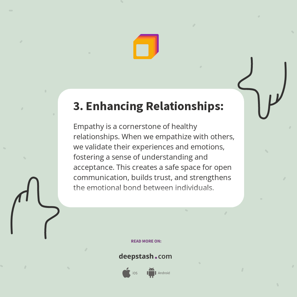 3. Enhancing Relationships: - Deepstash