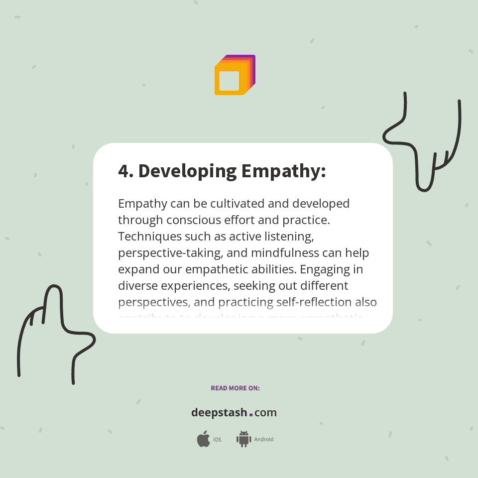 4. Developing Empathy: - Deepstash