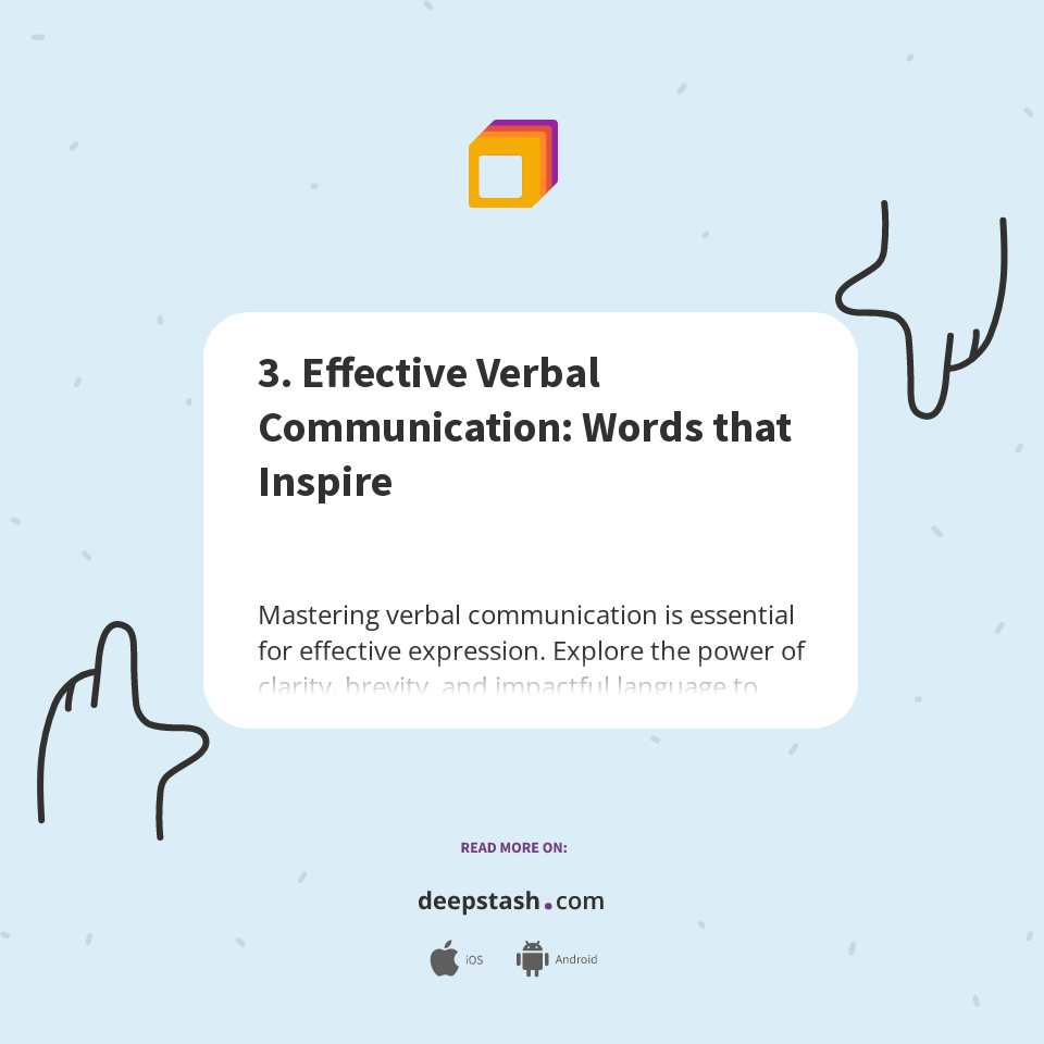 3. Effective Verbal Communication: Words that Inspire - Deepstash