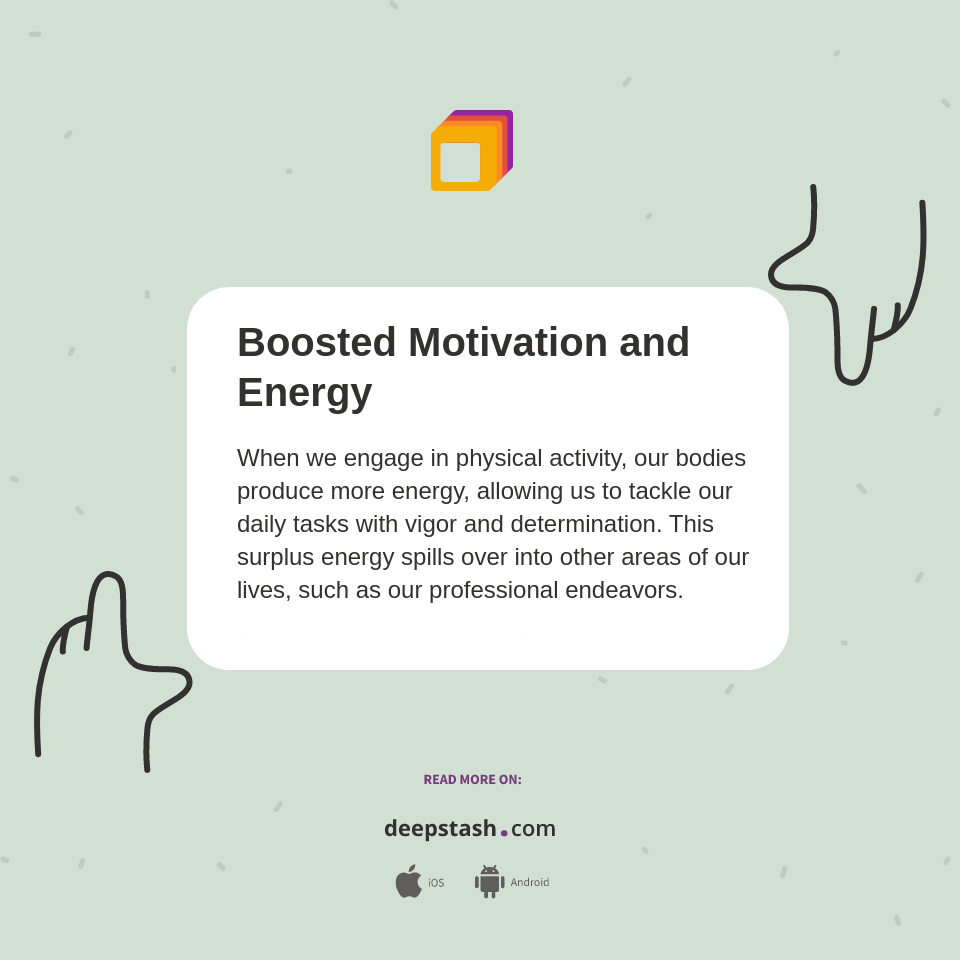 Boosted Motivation and Energy - Deepstash