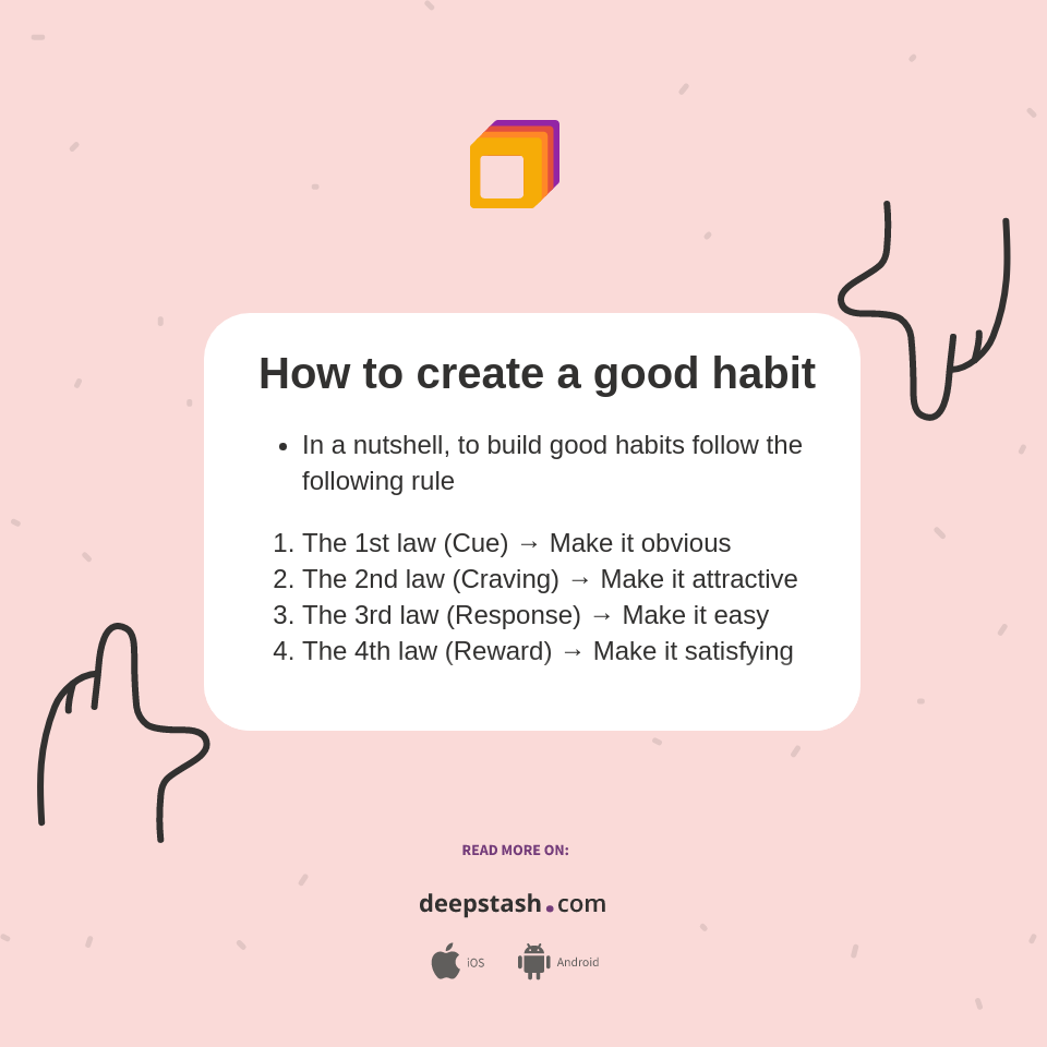 How to create a good habit - Deepstash
