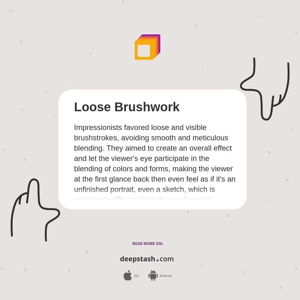 Loose Brushwork - Deepstash
