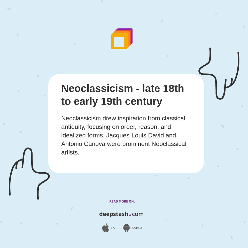 Neoclassicism - late 18th to early 19th century - Deepstash