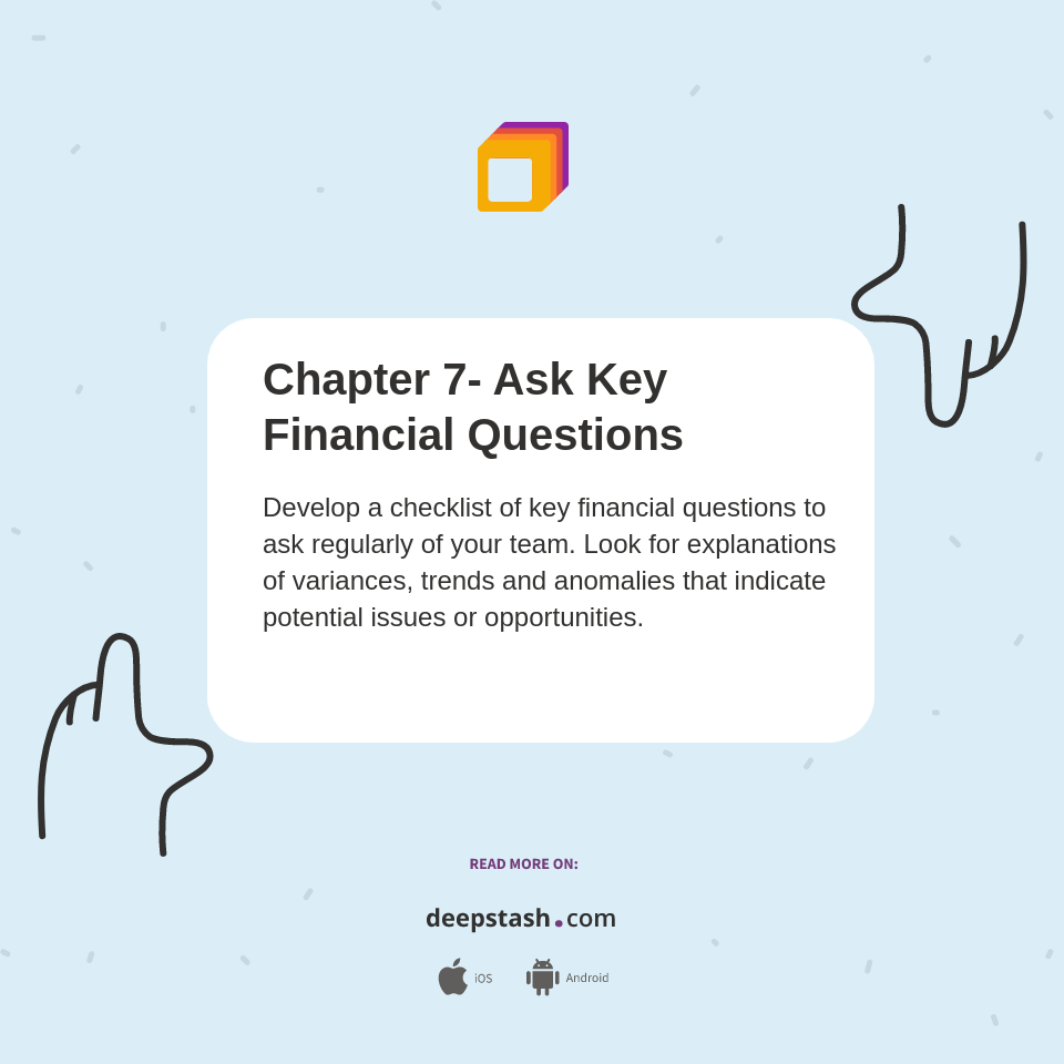 Chapter 7- Ask Key Financial Questions - Deepstash