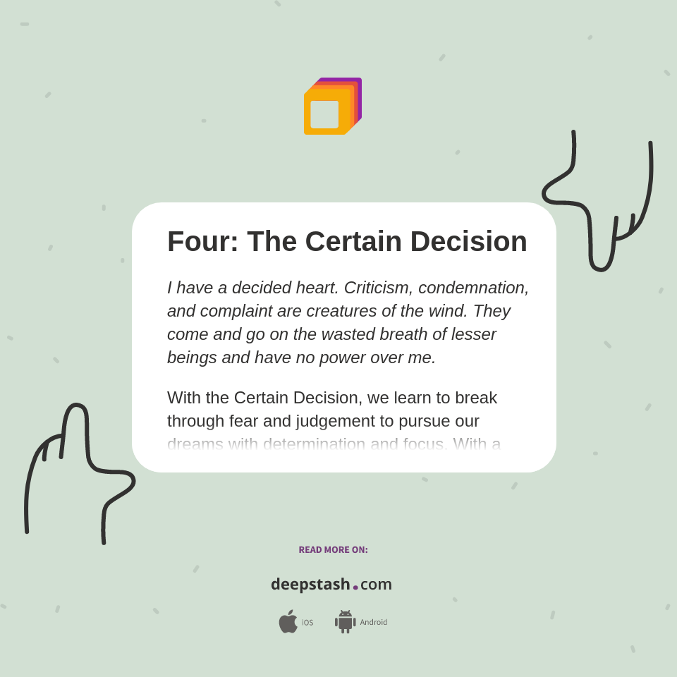 Four: The Certain Decision - Deepstash