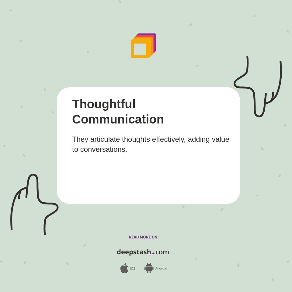 Thoughtful Communication - Deepstash