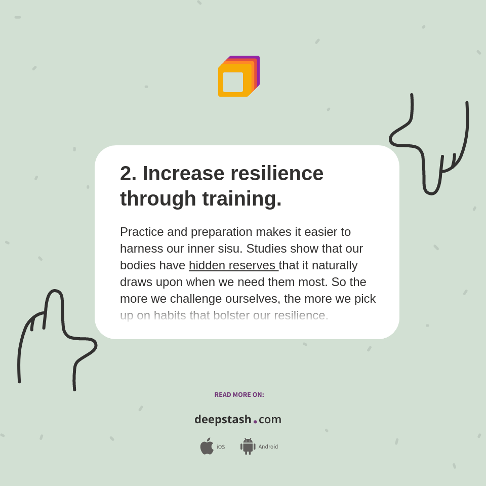 2. Increase resilience through training. - Deepstash