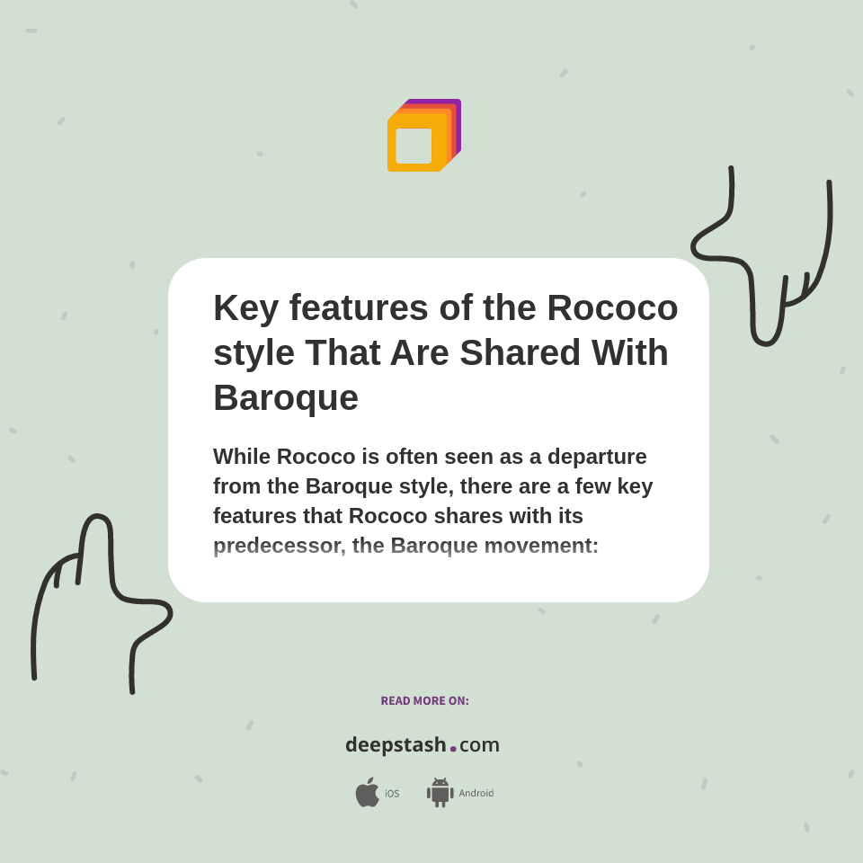 Key features of the Rococo style That Are Shared With Baroque - Deepstash