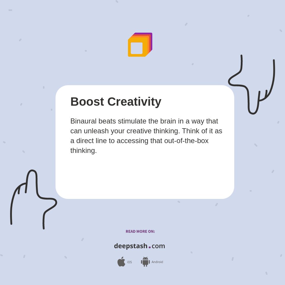 Boost Creativity - Deepstash