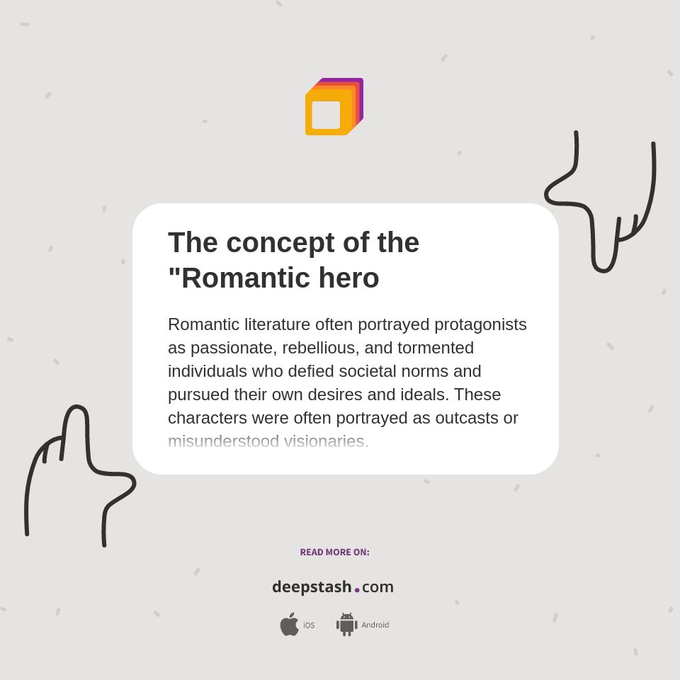 The concept of the "Romantic hero - Deepstash