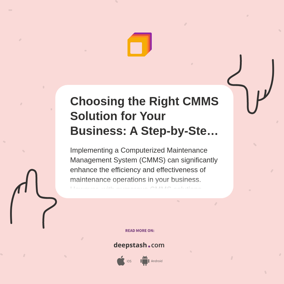 Choosing the Right CMMS Solution for Your Business: A Step-by-Step ...