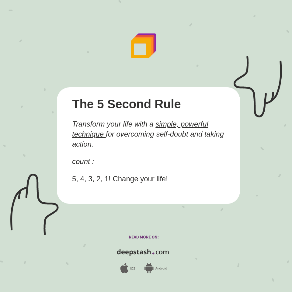 The 5 Second Rule - Deepstash